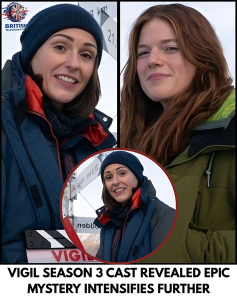 British Exciting News For Fans Of Vigil The Cast For The Third