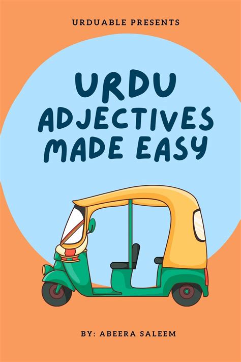 Urdu Adjectives Made Easy For English Urdu Bilingual Learners By Abeera Saleem Goodreads