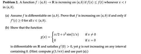 Problem 2 A Function F Ab 57 Ris Increasing On Ab If Fx Ft Whenever X T