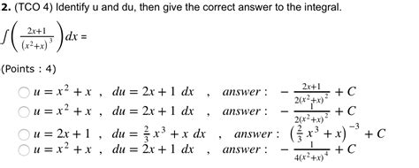solved identify u and du then give the correct answer to