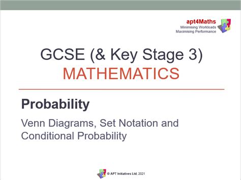 Apt Maths VENN DIAGRAMS SET NOTATION CONDITIONAL PROBABILITY