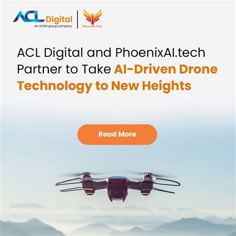 Acl Digital On Linkedin Acl Digital And Phoenixai Tech Partner To Take Ai Driven Drone Technology…