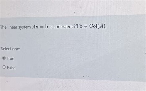 Solved The Linear System Axb ﻿is Consistent Iff
