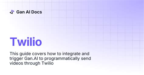 Twilio Gan Ai Docs