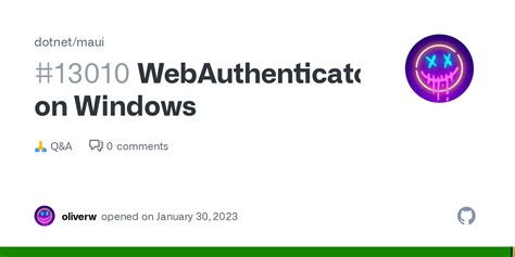 webauthenticator on windows · dotnet maui · discussion 13010 · github