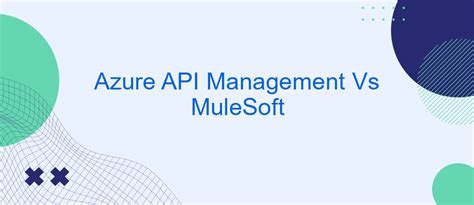 Azure Api Management Vs Mulesoft Savemyleads