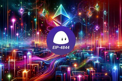 Ethereum Eip 4844 What Are Blobs And What Advantages Does The Dencun