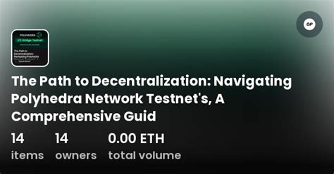The Path To Decentralization Navigating Polyhedra Network Testnet S A