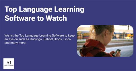 Top Language Learning Software To Watch In 2024 Ai Time Journal Artificial Intelligence