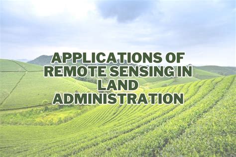 11 Application Of Remote Sensing In Land Administration Spatial Post