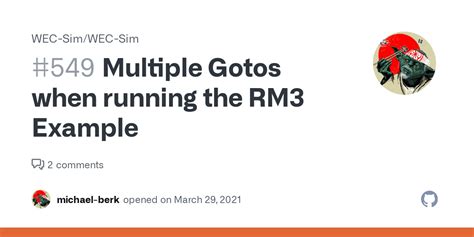 multiple gotos when running the rm3 example · issue 549 · wec sim wec sim · github