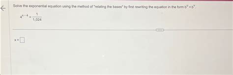 Solved Solve The Exponential Equation Using The Method Of