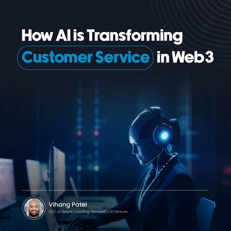 How Ai Boosts Customer Service With Web3 Vihang Patel Posted On The