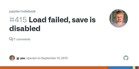 Load Failed Save Is Disabled Issue Jupyter Notebook Github