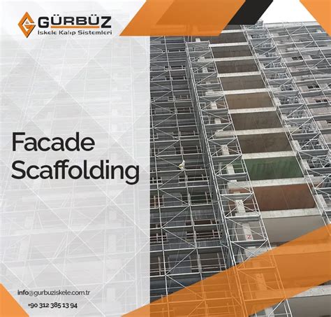 Facade Scaffolding Gurbuz Scaffolding And Formwork Systems