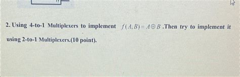 Solved Using 4 To 1 ﻿multiplexers To Implement Fabaob