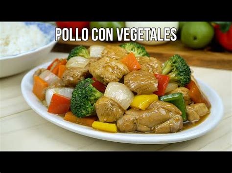Pollo Con Vegetales Youtube