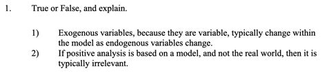 Solved True Or False And Explain 1 Exogenous Variables