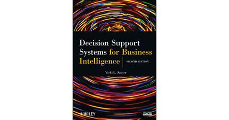 Decision Support Systems For Business Intelligence Second Edition [book]