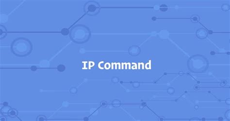 Linux Ip Command With Examples Linuxize