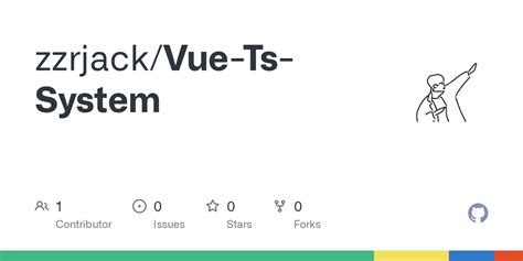 GitHub Zzrjack Vue Ts System