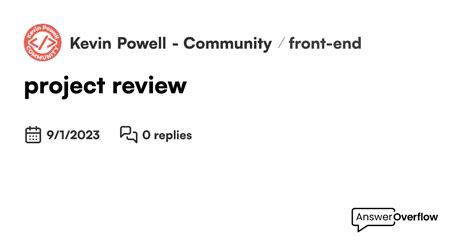 Project Review Kevin Powell Community