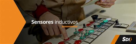 Sensor Inductivo ¿qué Es Y Cómo Funciona Sdi