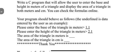 Solved Write A C Program That Will Allow The User To Enter