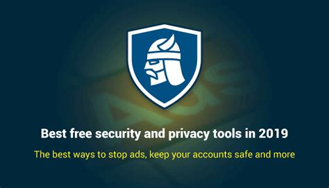 Best Free Security And Privacy Tools In 2019
