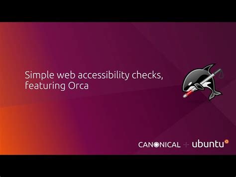 Free Video Simple Web Accessibility Checks Featuring Orca Ubuntu