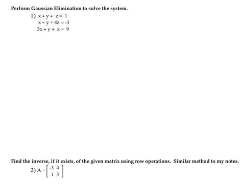 Solved Perform Gaussian Elimination To Solve The System 1