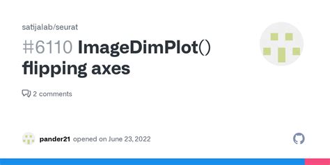 imagedimplot flipping axes · issue 6110 · satijalab seurat · github