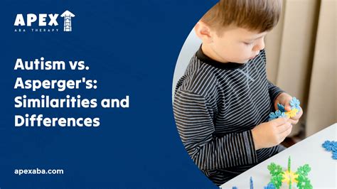 Autism Vs Aspergers Similarities And Differences Apex Aba Therapy