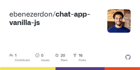 GitHub Ebenezerdon Chat App Vanilla Js
