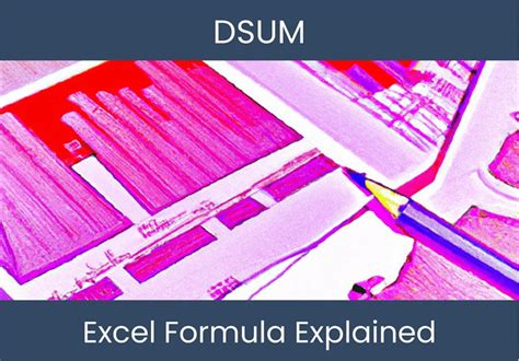 Dsum Excel Formula Understand Calculate Optimize Excel