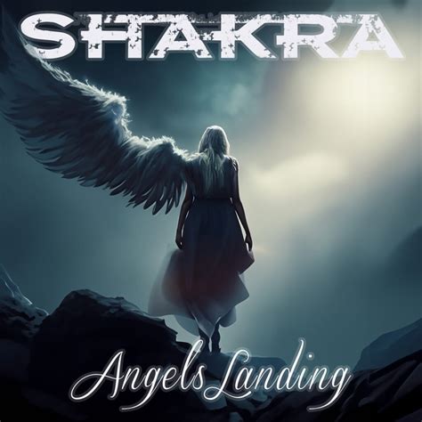 Shakra Angels Landing Die Neue Single Von Shakra Ist Da