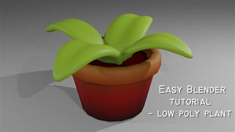 Easy Blender Tutorial For Modeling And Texturing Plant On Behance