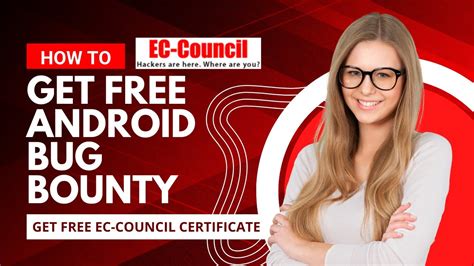 Android Bug Bounty Free Course With Certificate Ec Council Codered Youtube