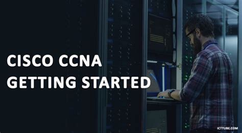 Cisco Ccna Getting Started Icttube