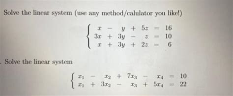 Solved Solve The Linear System Use Any Method Calulator You Chegg
