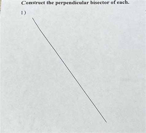 Solved Construct The Perpendicular Bisector Of Each