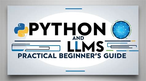 Python And Llms A Comprehensive Guide