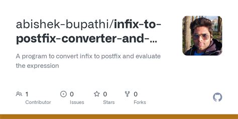 GitHub Abishek Bupathi Infix To Postfix Converter And Calculator A