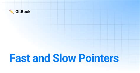 Fast And Slow Pointers Gitbook