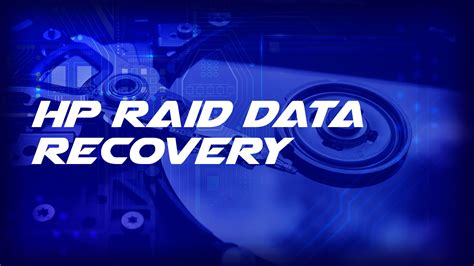 Hp Raid Data Recovery Dataretrieval Data Recovery
