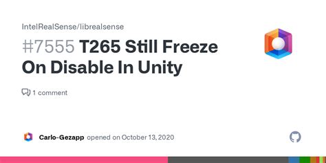 T265 Still Freeze On Disable In Unity · Issue 7555 · Intelrealsenselibrealsense · Github