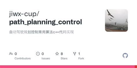 Github Jiwx Cuppathplanningcontrol 自动驾驶规划控制常用算法c代码实现