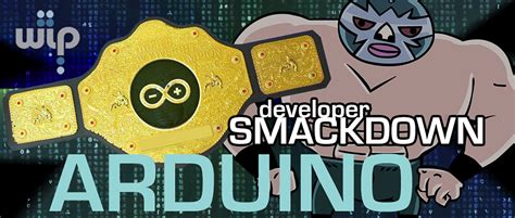 Arduino Developer Smackdown Groups And Events Arduino Forum