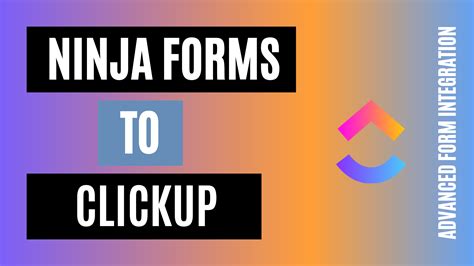Clickup Advanced Form Integration