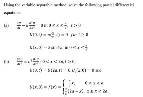 Solved Using The Variable Separable Method Solve The